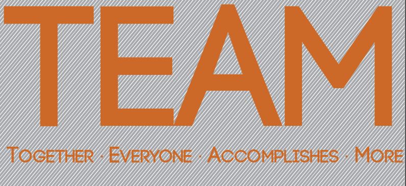 Working Together as a TEAM: Together Everyone Accomplishes More