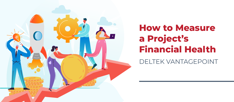 How to Measure a Project’s Financial Health