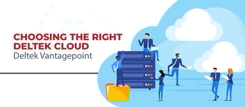 Choosing the Right Deltek Cloud