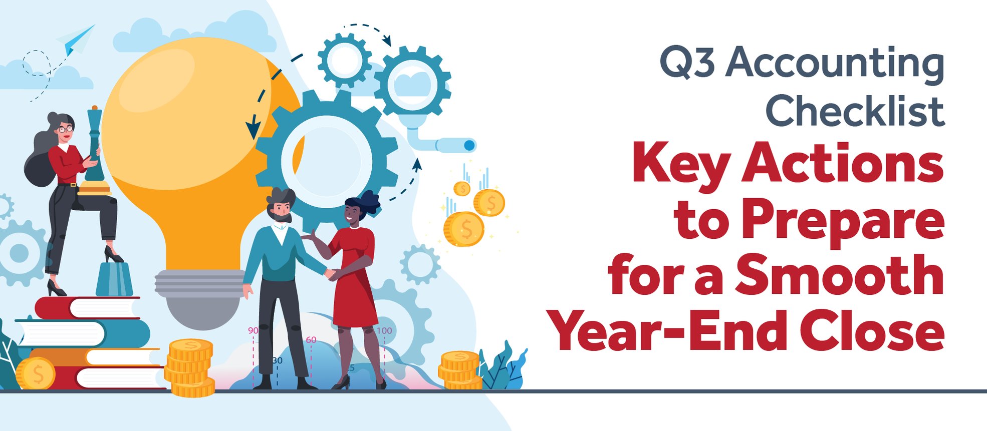 Q3 Accounting Checklist: Key Actions to Prepare for a Smooth Year-End Close