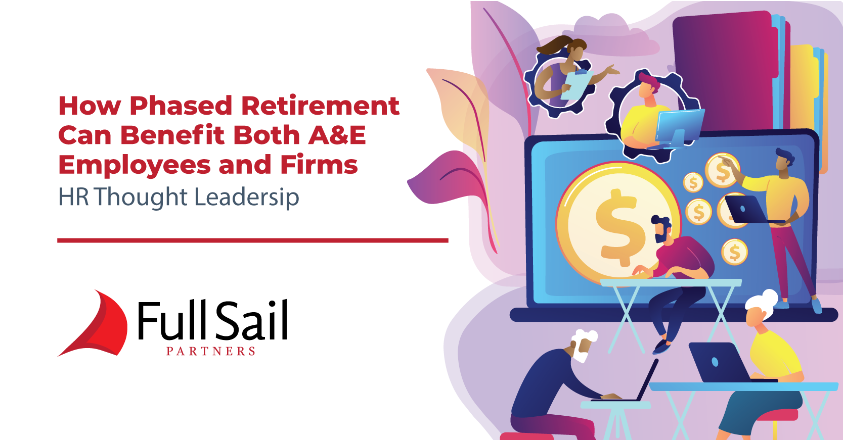 How Phased Retirement Can Benefit Both A&E Employees and Firms