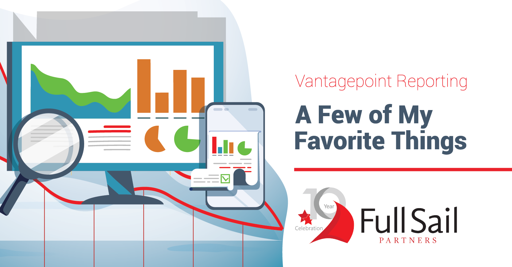 A Few of My Favorite Things About Deltek Vantagepoint Reporting