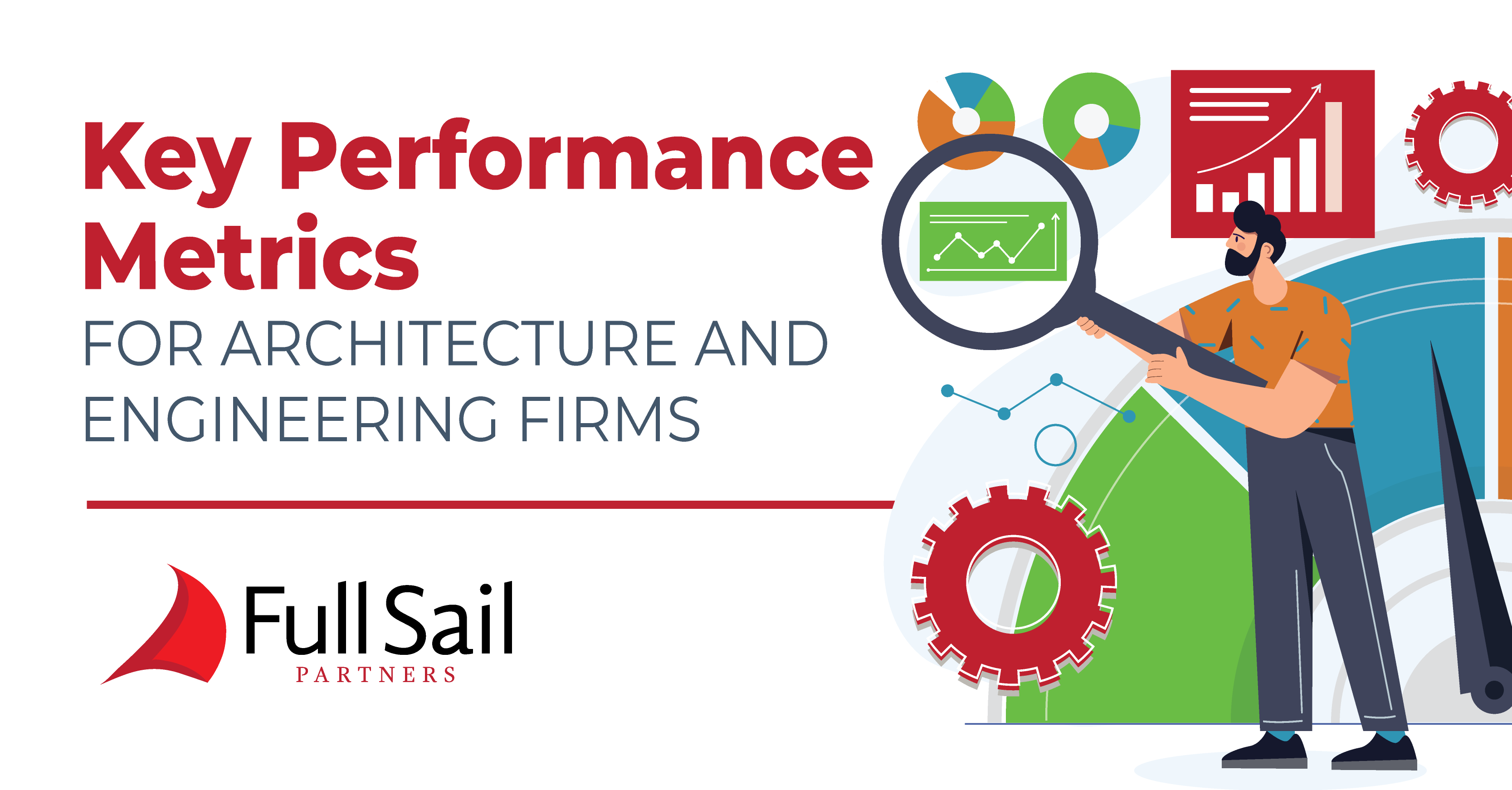 Key Performance Metrics for Architecture and Engineering Firms
