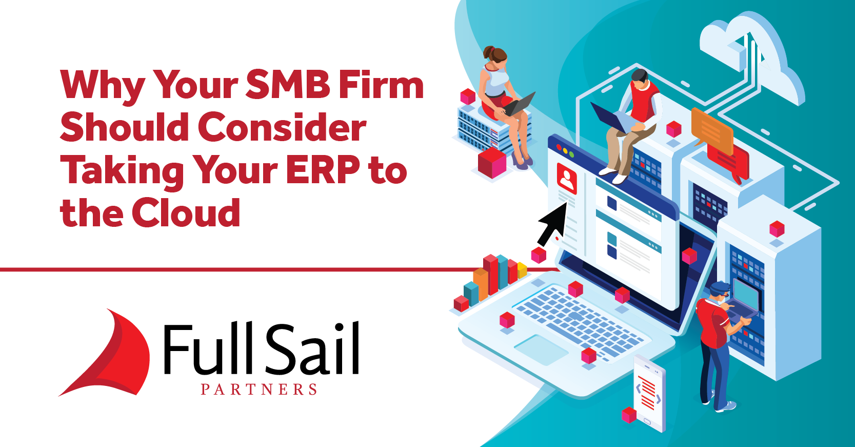 Why Your SMB Firm Should Consider Taking Your ERP to the Cloud