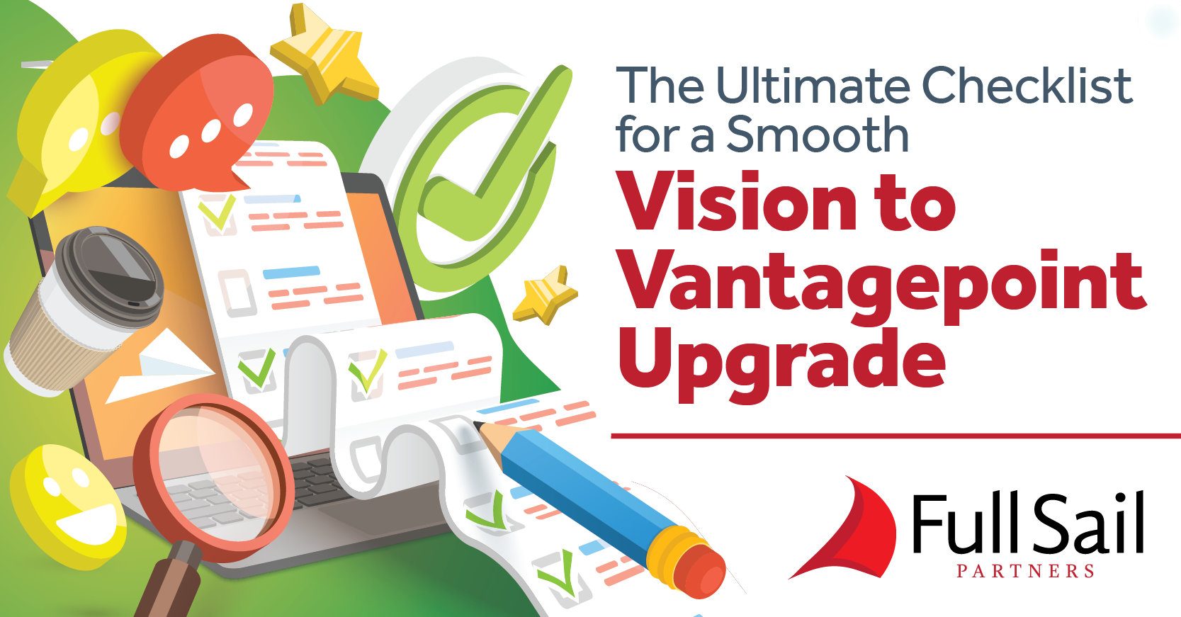 The Ultimate Checklist for a Smooth Vision to Vantagepoint Upgrade