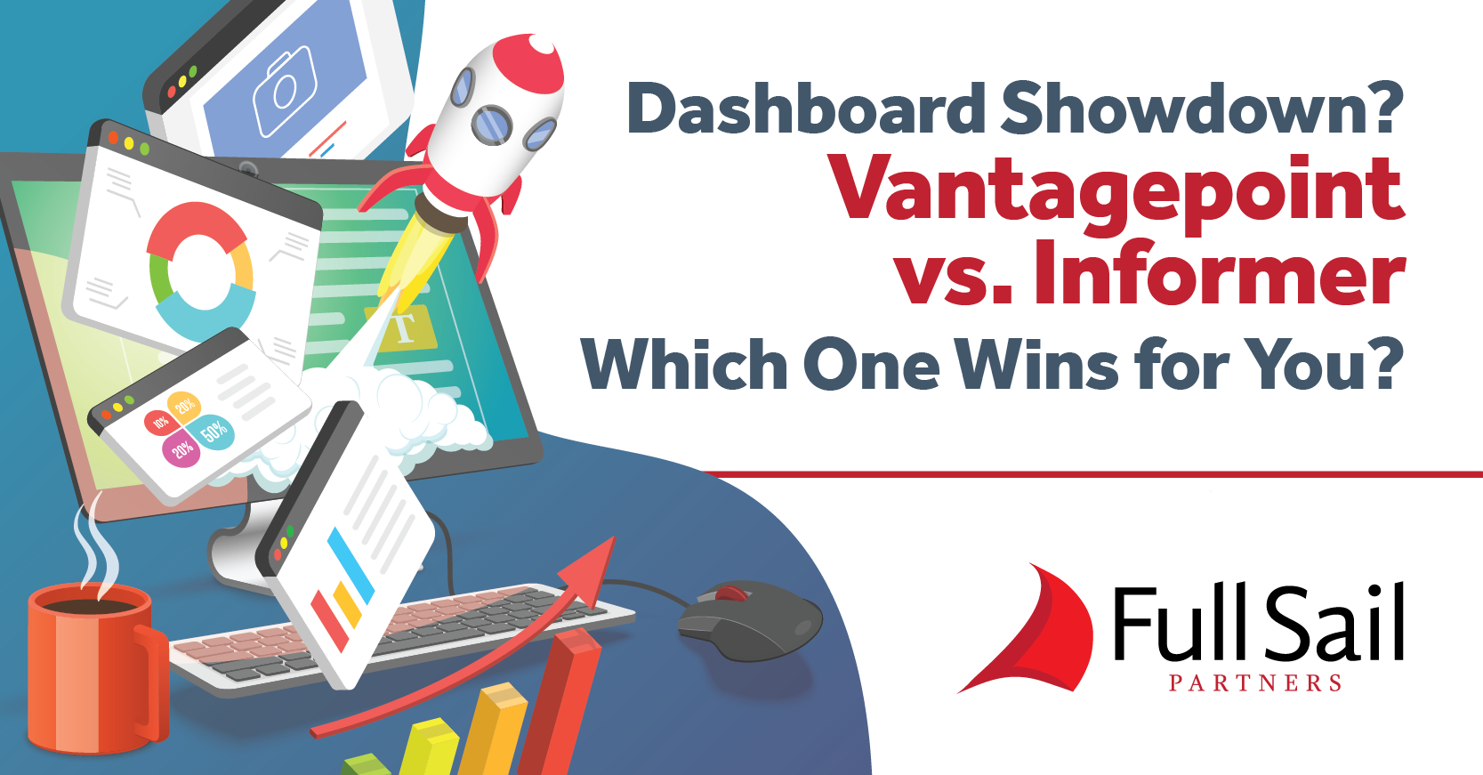 Dashboard Showdown: Vantagepoint vs Informer – Which One Wins for You?