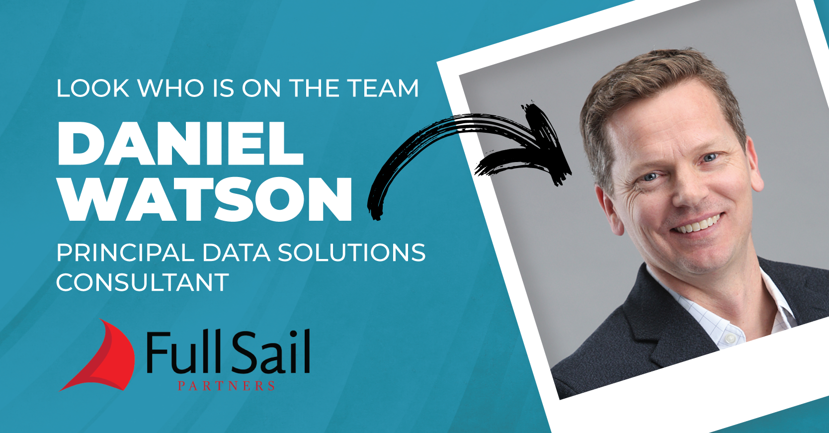 Daniel Watson, Principal Data Solutions Consultant at Full Sail Partners