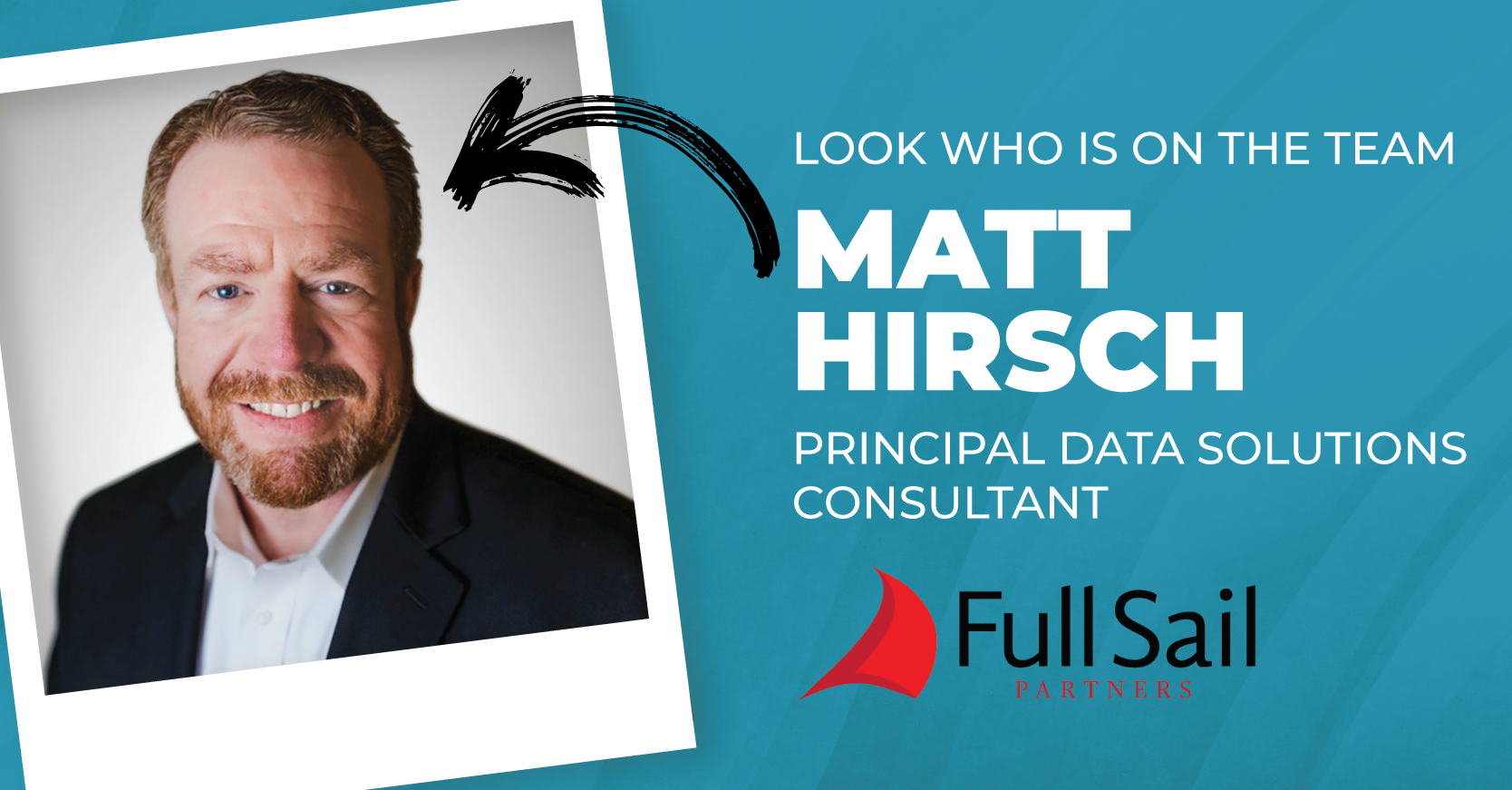 Matt Hirsch, Principal Data Solutions Consultant at Full Sail Partners